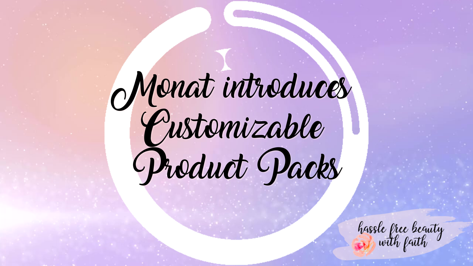 Monat Product Packs are Now Customizable